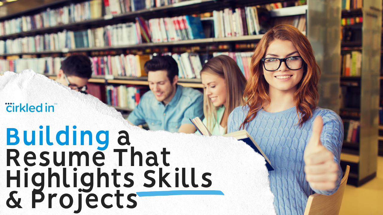 “I Have No Work Experience!” – Building a Resume That Highlights Skills ...